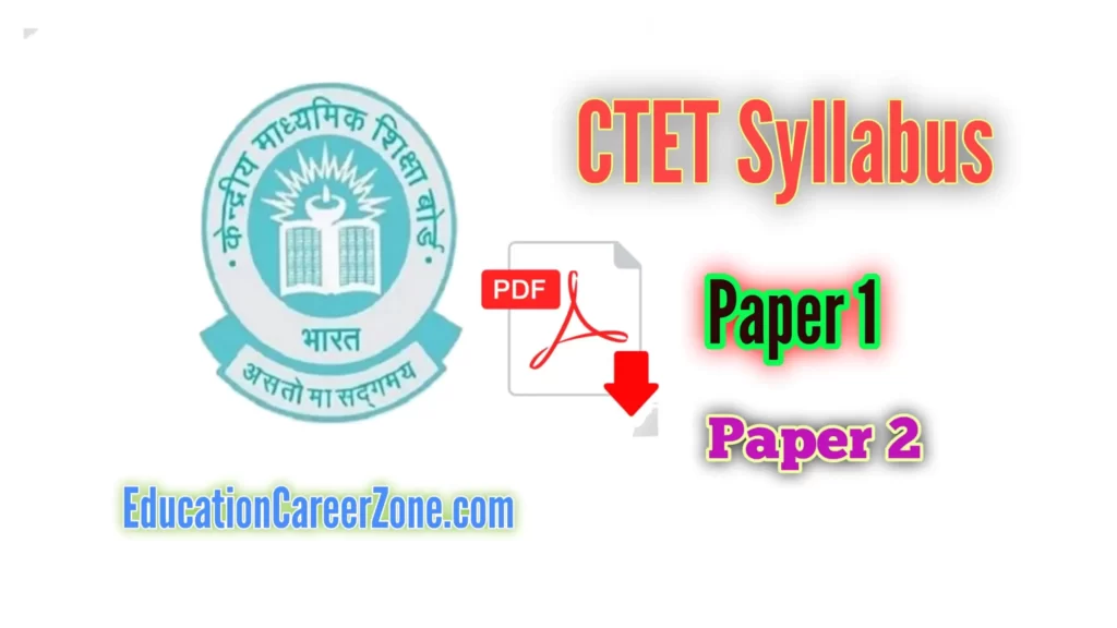 [Download Pdf ] CTET Jan 2024 Syllabus in Hindi [ Paper 1 & Paper 2] - Education Career Zone