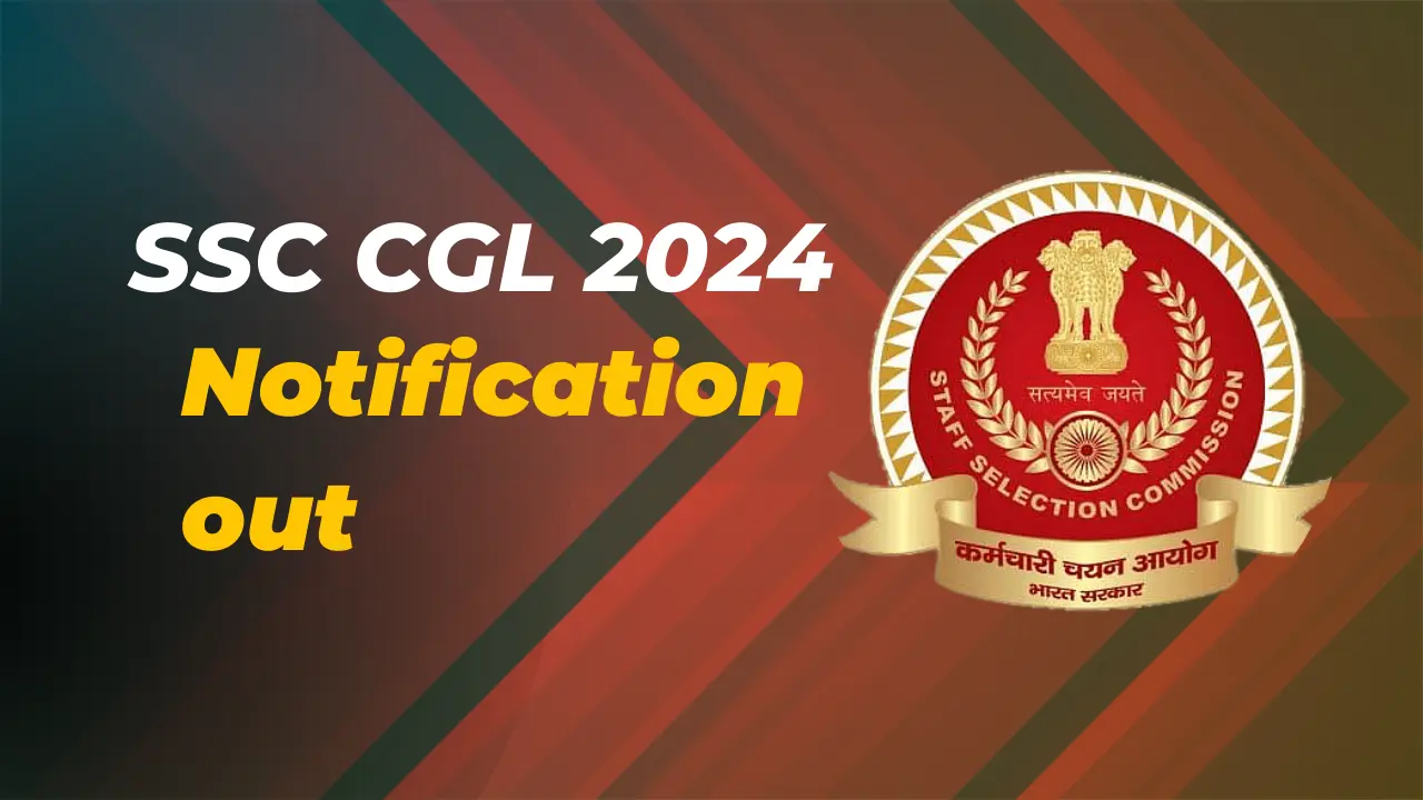 SSC CGL 2024 Apply online Notification out for Option form